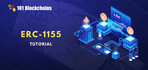 Ethereum Tokens ERC1155 Tutorial 101 Blockchains