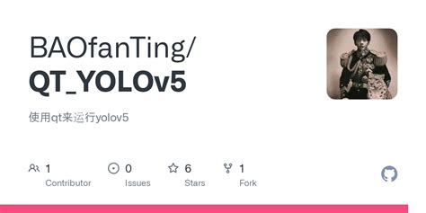 Github Baofantingqtyolov5 使用qt来运行yolov5