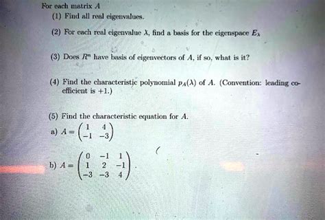 Solved For Each Metrix 1 Find All Real Eigenvalues For Cach Real