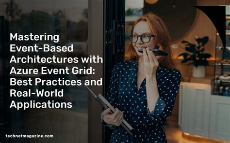 Mastering Event Based Architectures With Azure Event Grid Best