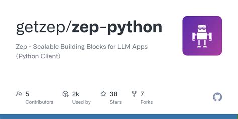 Github Getzepzep Python Zep Scalable Building Blocks For Llm Apps Python Client