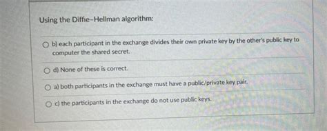 Solved Using The Diffie Hellman Algorithm Ob Each