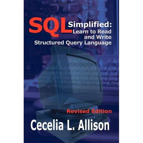 Sql Simplified Learn To Read And Write Structured Query Language Paperback