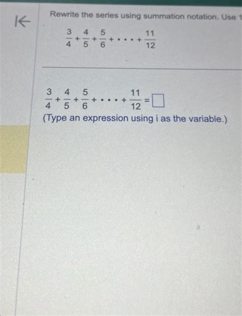 Solved K Rewrite The Series Using Summation Notation Use 1