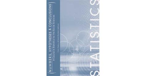 Numbers Hypotheses And Conclusions A Course In Statistics For The Social Sciences By Colin Tredoux
