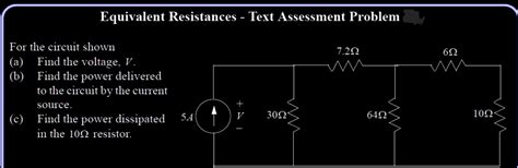 Solved Equivalent Resistances ﻿text Assessment Problemfor