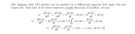 Solved Suppose Three LTI Systems Can Be Modeled By A Chegg Com