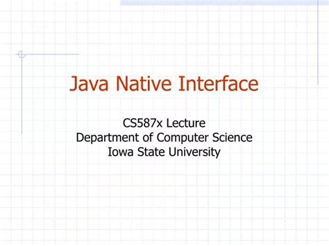 ppt java native interface cs587x lecture department of computer