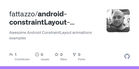 Github Fattazzoandroid Constraintlayout Animation Examples Awesome