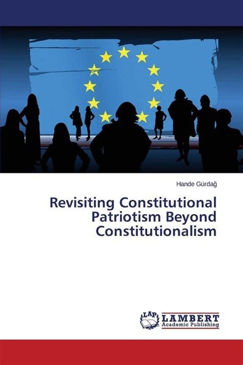 Revisiting Constitutional Patriotism Beyond Constitutionalism Gürdağ Hande Książka W Empik