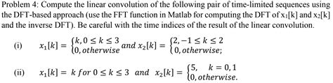 Problem Compute The Linear Convolution Of The Chegg Com