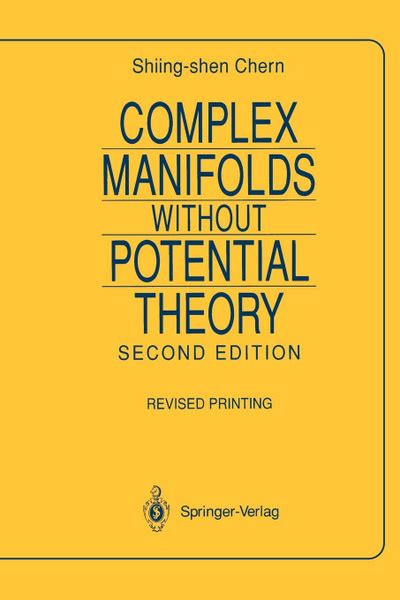 Complex Manifolds Without Potential Theory With An Appendix On The Geometry Of Characteristic