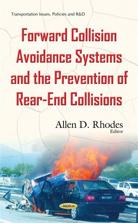 Forward Collision Avoidance Systems And The Prevention Of Rear End Collisions Nova Science