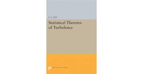Statistical Theories Of Turbulence Princeton University Press