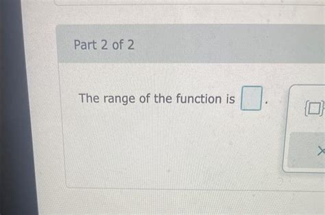solved determine the domain and range of the function part