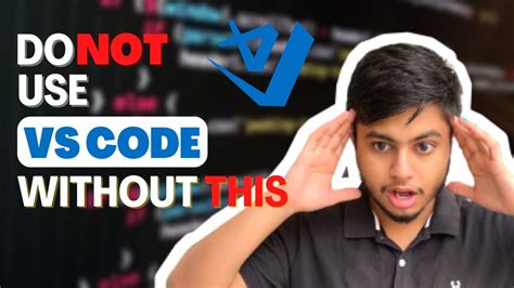 Top Vs Code Extensions Don T Use Vs Code Without This Youtube