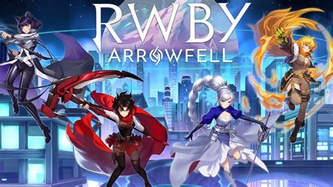 Physical And Collector Editions For RWBY ARROWFELL Available For Pre Order GameTyrant
