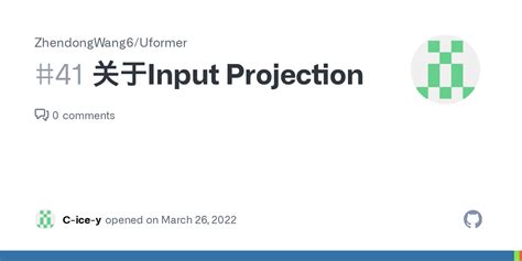 关于input Projection · Issue 41 · Zhendongwang6 Uformer · Github