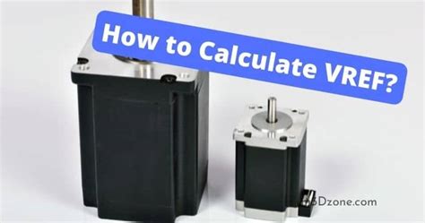 How To Calculate Vref 3d Printing Useful Guide