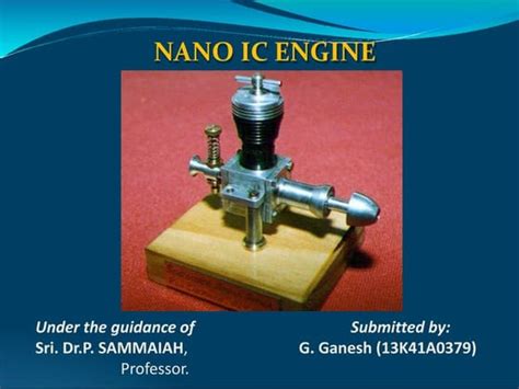 Nano Ic Engine By Rudrash Pptx