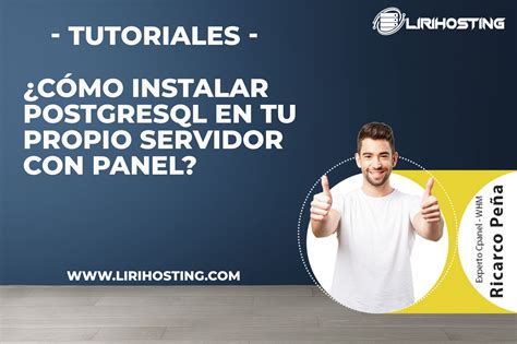 ¿cómo Instalar Postgresql En Tu Propio Servidor Con Panel