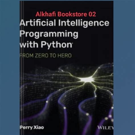 Jual Buku Artificial Intelligence Programming With Python From Zero To Hero Shopee Indonesia