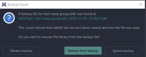 Restore From Backup Triggered Unnecessarily · Issue 9488 · Jabrefjabref · Github