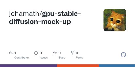GitHub Jchamath Gpu Stable Diffusion Mock Up