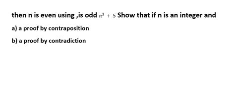 solved then n is even using is odd n3 5 show that if n is