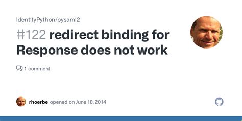 Redirect Binding For Response Does Not Work Issue IdentityPython Pysaml GitHub