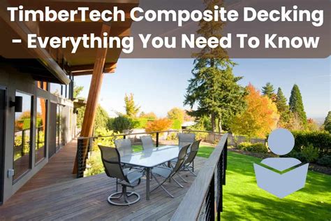 Timbertech Composite Decking Everything You Need To Know Building