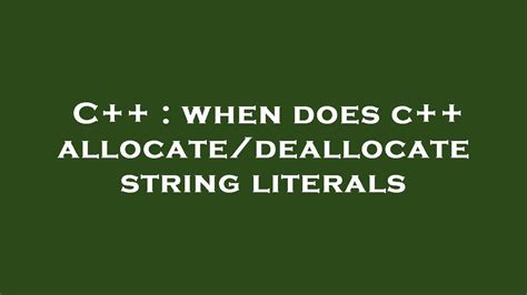 C When Does C Allocate Deallocate String Literals Youtube