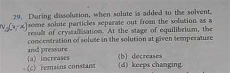 29 During Dissolution When Solute Is Added To The Solvent N2 Y−x So