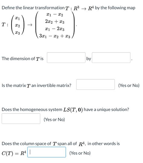 Solved 0 66 Define The Linear Transformation T R3 R4 By