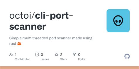 GitHub Octoi Cli Port Scanner Simple Multi Threaded Port Scanner Made Using Rust
