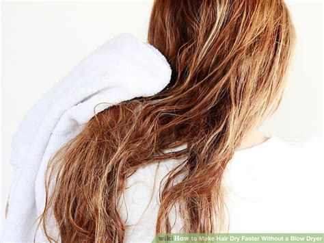 How To Make Hair Dry Faster Without A Blow Dryer Steps