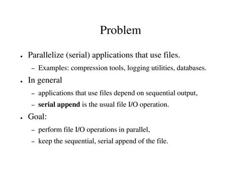 Problem Parallelize Serial Applications That Use Files In General