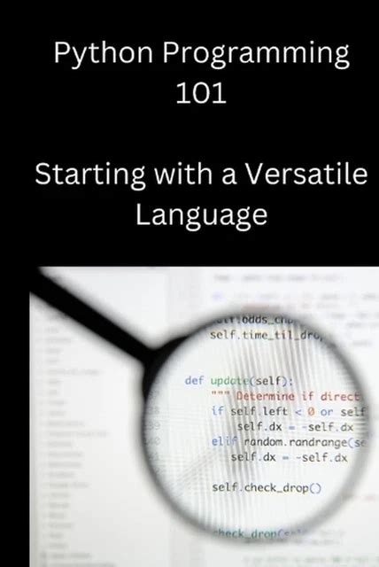 Python Programming 101 Starting With A Versatile Language By Carter Paperback B Eur 2418