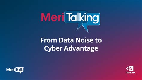 podcast data noise to cyber advantage meritalk