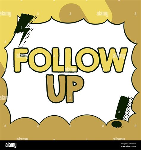 Hand Writing Sign Follow Up Business Showcase Additional Info Or Any Activity That Needs To