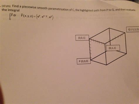 solved find a piecewise smooth parametrization of c
