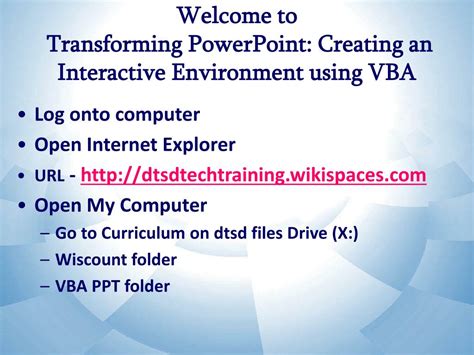 Ppt Welcome To Transforming Powerpoint Creating An Interactive