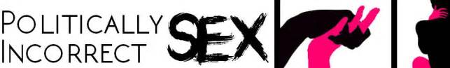 Contact Politically Incorrect Sex
