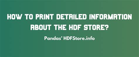 How To Display Detailed Info About The Hdf Store Askpython