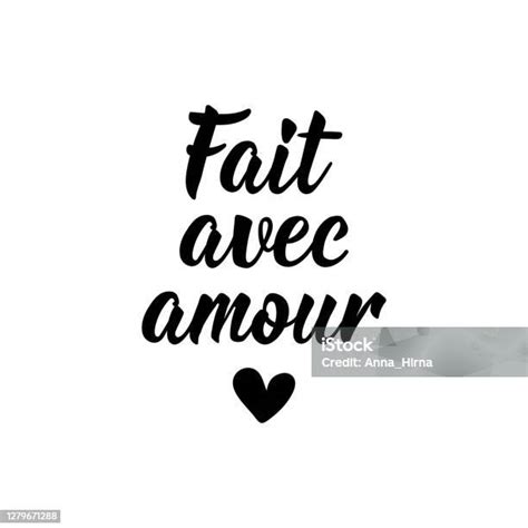 사랑으로 만든 프랑스어로 글자 잉크 그림입니다 모던 한 브러시 서예 개념에 대한 스톡 벡터 아트 및 기타 이미지 개념 검은색 격언 Istock