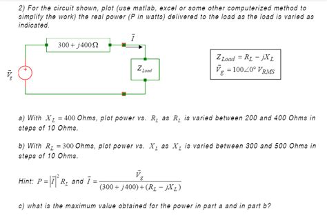 Solved For The Circuit Shown Plot Use Matlab Excel Or Chegg
