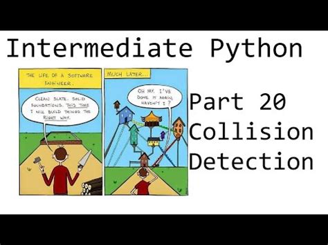 Detecting Collisions Intermediate Python Programming P 20 Video