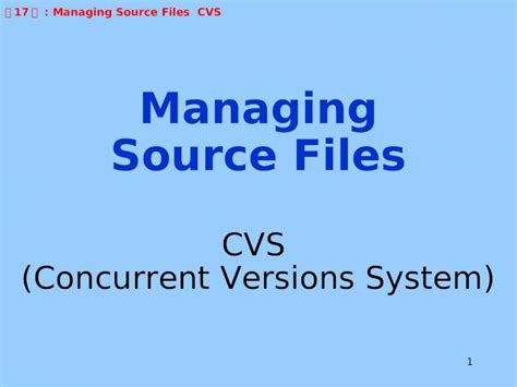 Ppt Managing Source Files Cvs Concurrent Versions System Dokumentips