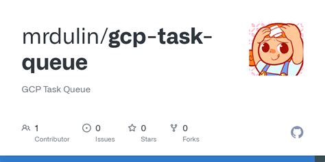 Github Mrdulingcp Task Queue Gcp Task Queue
