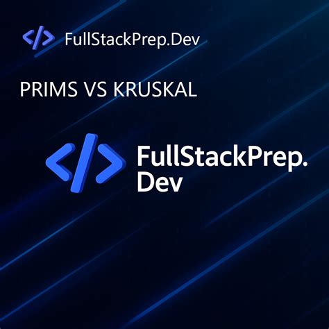 Difference Between Prims And Kruskals Algorithms Fullstackprepdev